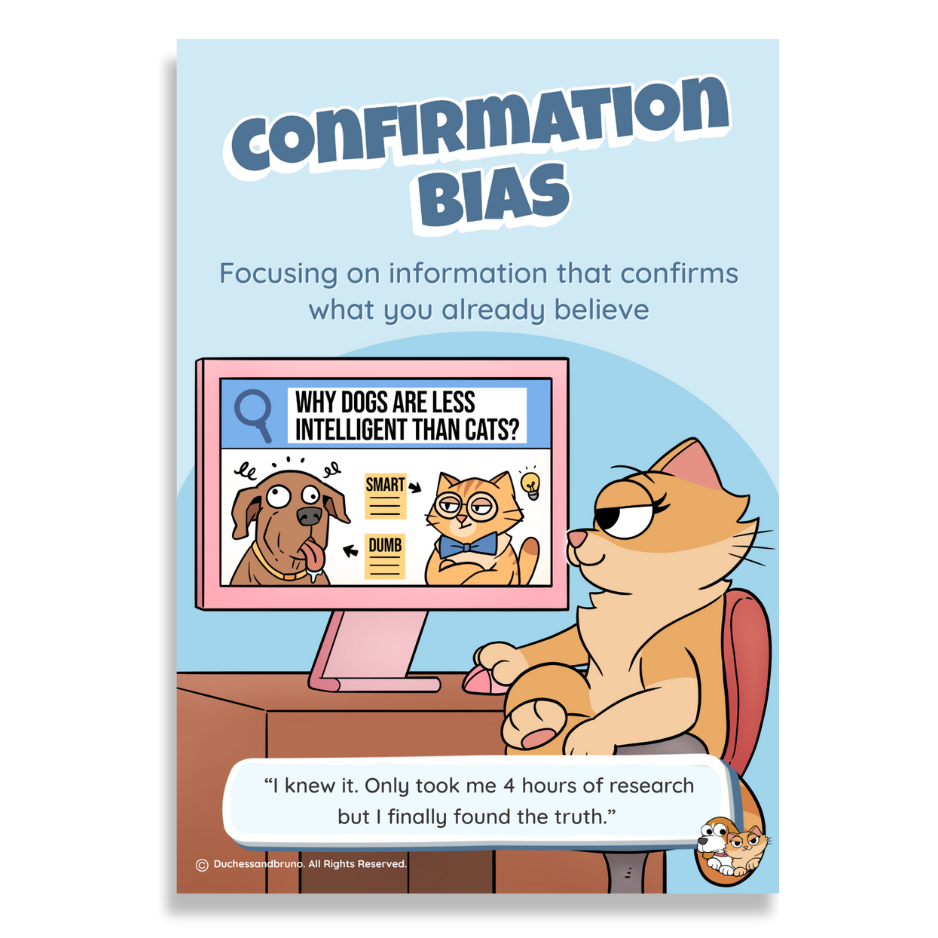 Confirmation Bias Poster – Duchess and Bruno