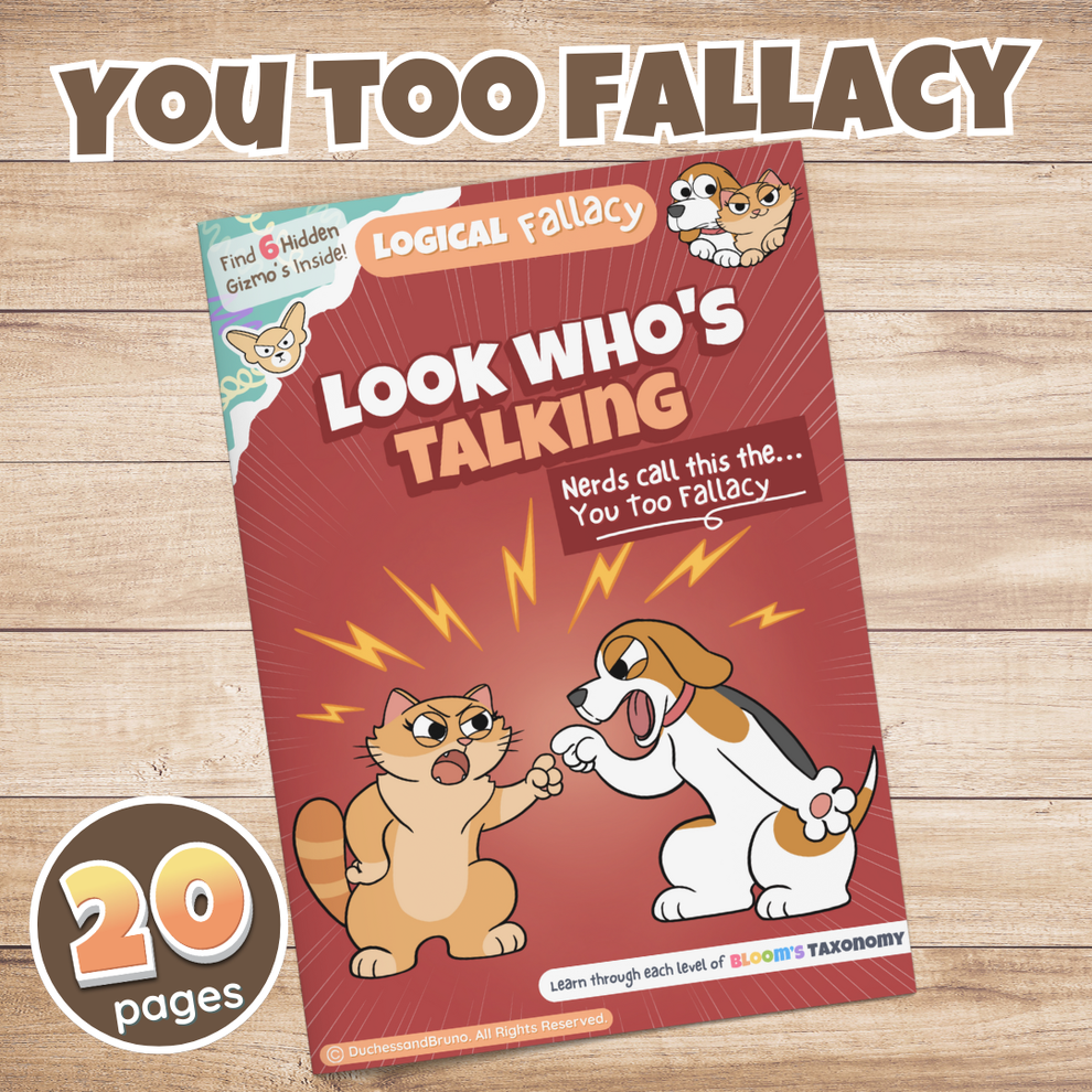 You Too Fallacy Activity Pack – Duchess and Bruno